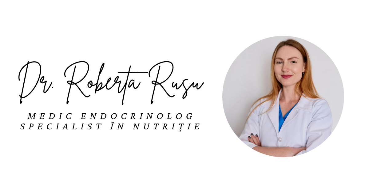 Roberta Rusu, Medic Endocrinolog | Specialist în nutriție și stil de viață | Nutriționist Cluj